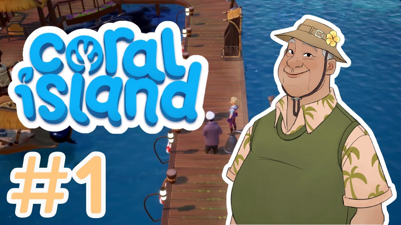 Coral Island Gameplay Walkthrough #1 | Starting a New Life! (Early ...