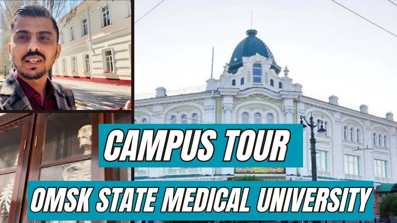 Omsk State Medical University | Anatomy Department | Campus Tour | Omsk ...