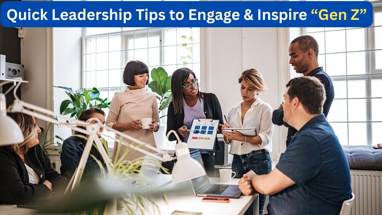 Quick Leadership Tips to Engage and Inspire Gen Z - YouTube