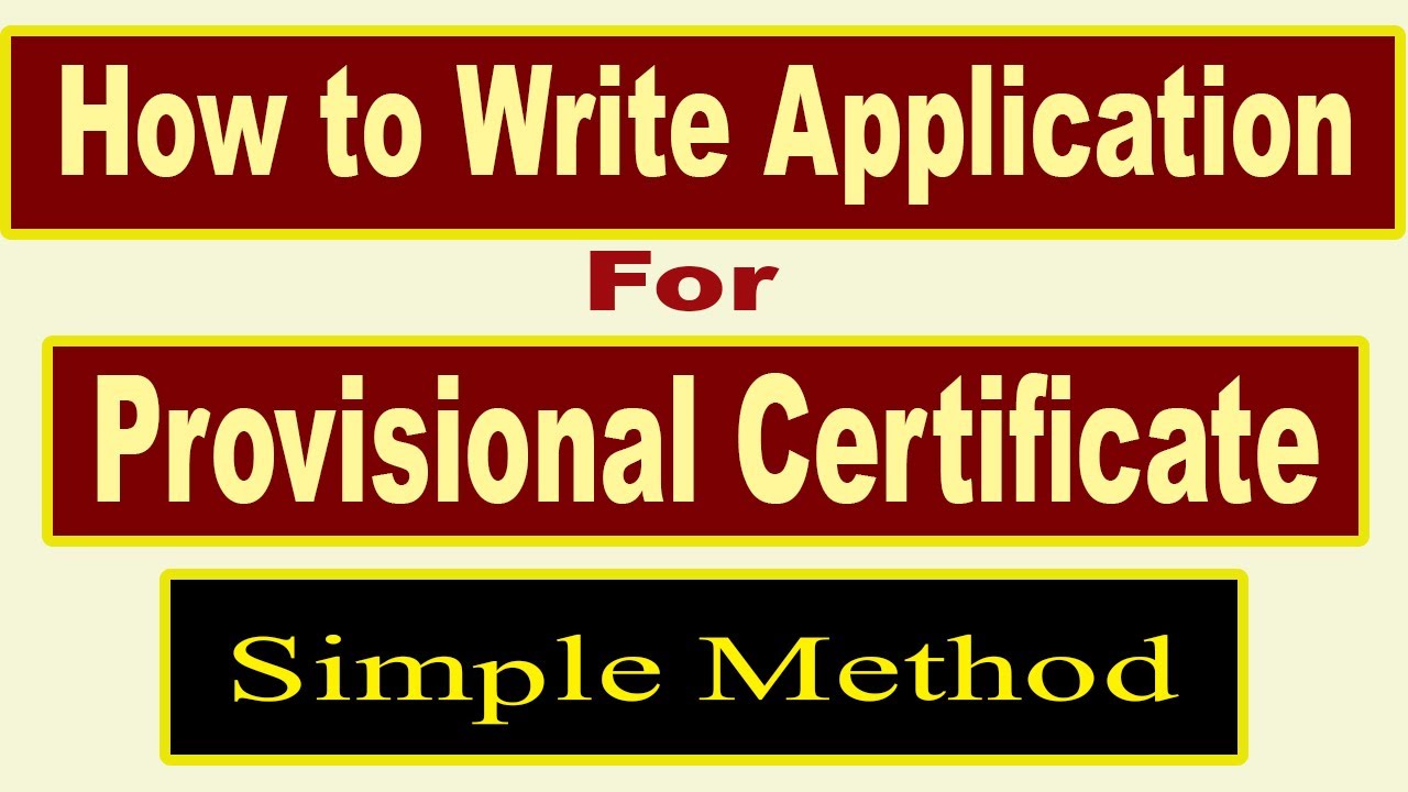 How to Write Application for Provisional Certificate in English ...