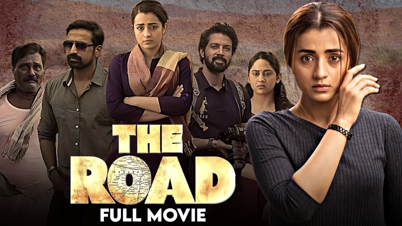 The Road - Full Movie Tamil | Trisha | Shabeer | Santhosh Prathap ...