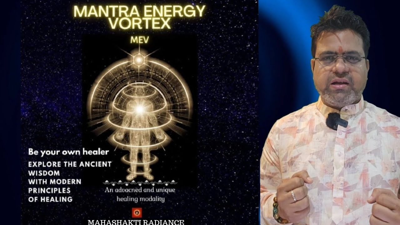 Mantra Energy Vortex (mev) : An Advanced Healing Science | Learn To ...
