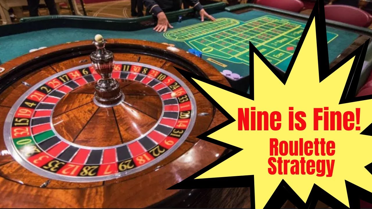 Nine is Fine Roulette Strategy- 9 Bets/26 Number Coverage/JACKPOT ...