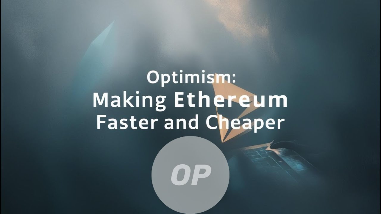 Optimism: Making Ethereum Faster and Cheaper - YouTube