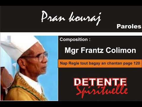 Pran kouraj - Mgr Frantz Colimon - YouTube