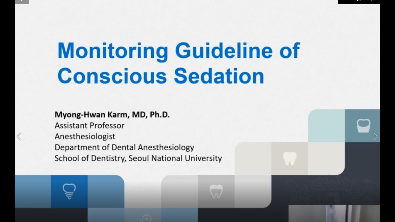 Monitoring Guideline of Conscious Sedation. Prof. Myong-Hwan Karm - YouTube