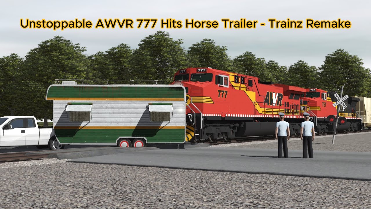 Unstoppable AWVR 777 Hits Horse Trailer - Trainz Remake - YouTube