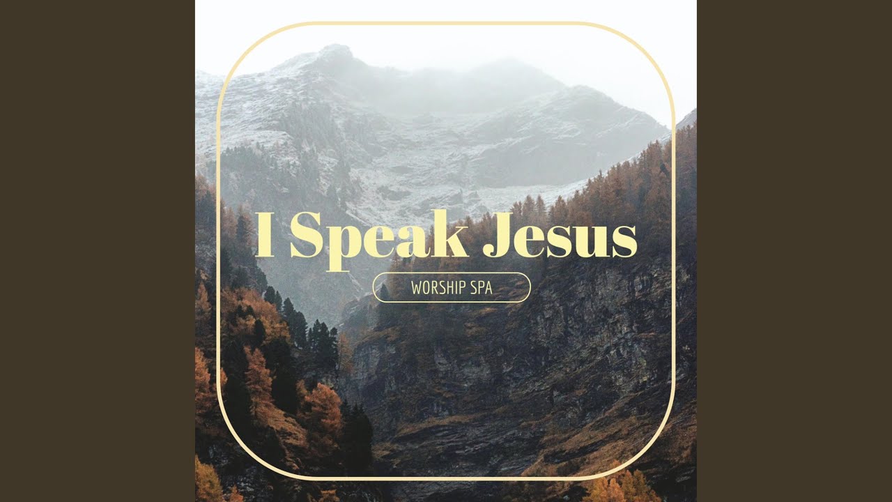 I Speak Jesus (BGM) - YouTube