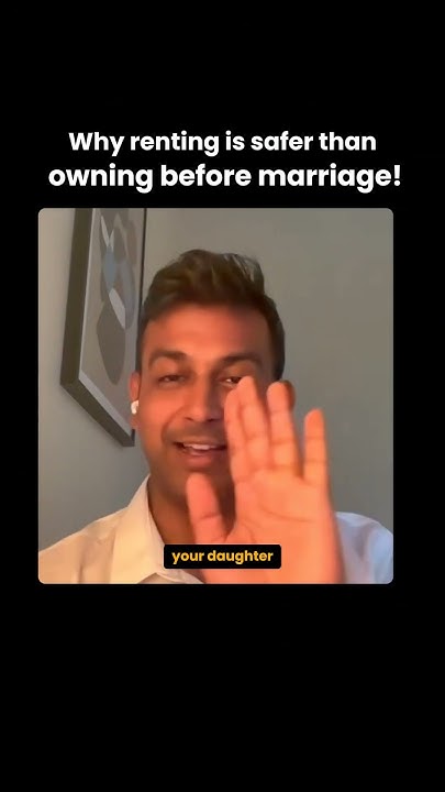Why Renting is Safer Than Owning Before Marriage? - YouTube