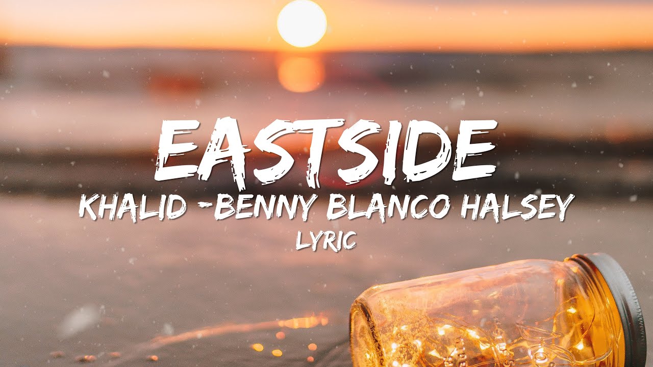 EASTSIDE - KHALID - BENNY BLANCO HALSEY - COVER BY JONAH BAKER ...