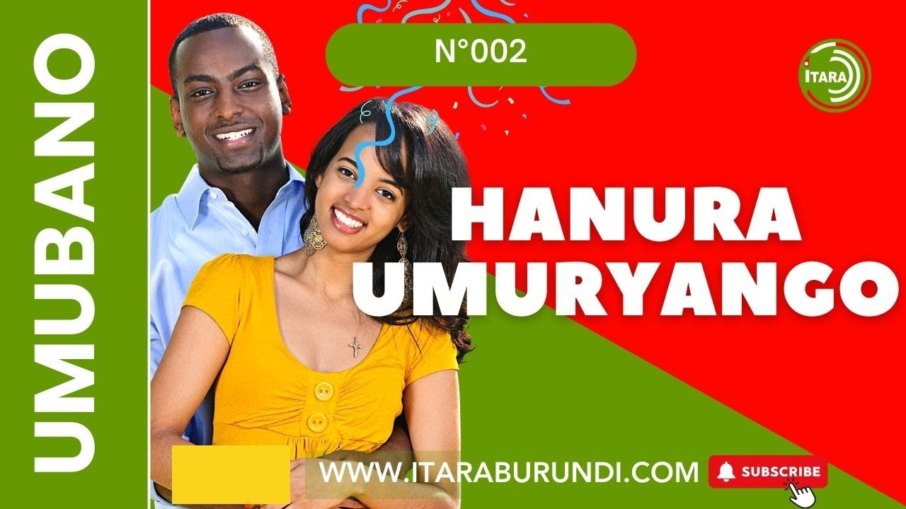 Ikiganiro UMUBANO N°002: Umugabo yagiye muri MISSION asanga umugore ...