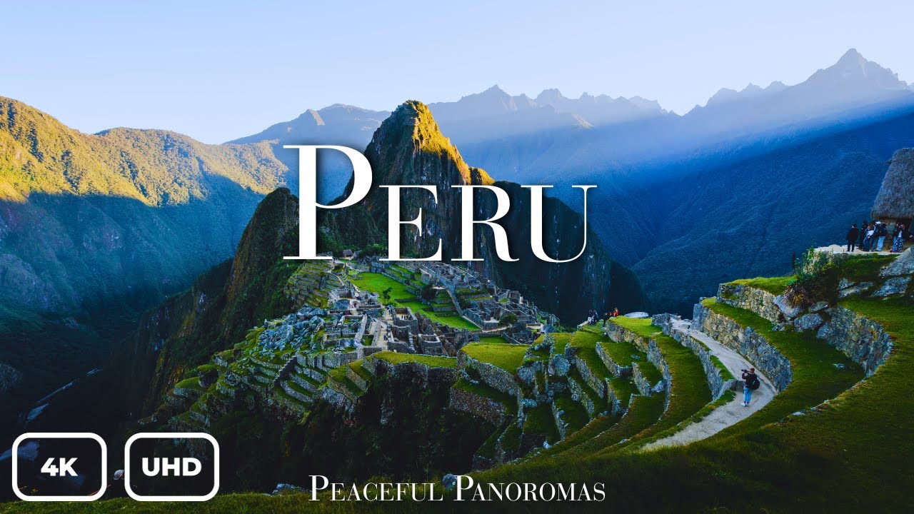 Journey to Peru's Serene Landscapes: 4K Relaxation with Music - YouTube