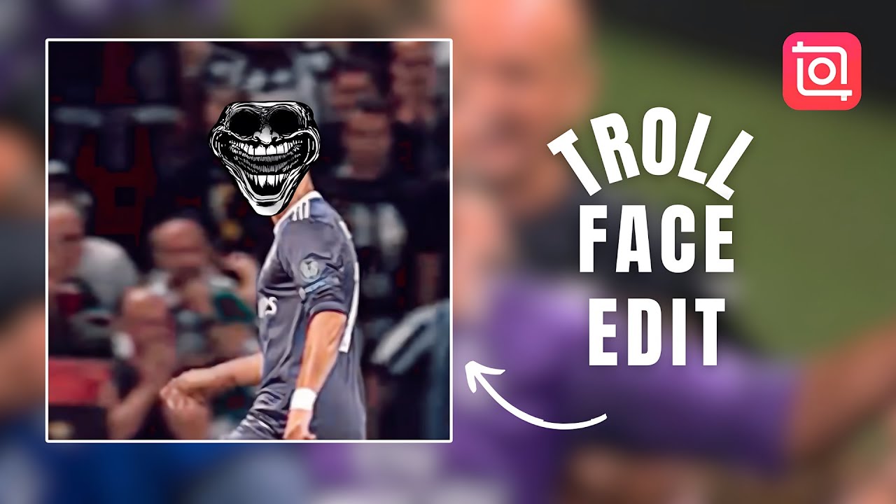How To Create Troll Face Edit On InShot - YouTube