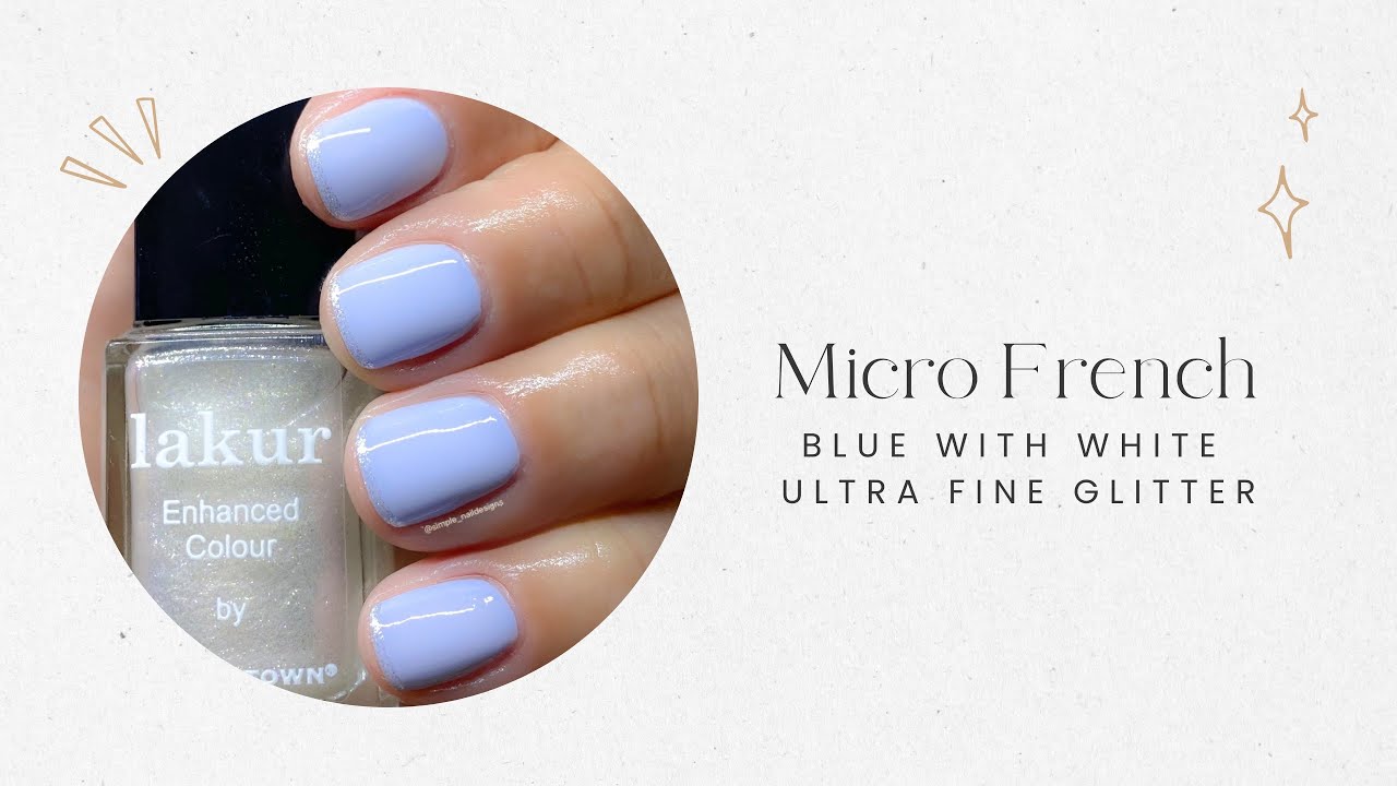 Blue With Glitter Micro French Mani | Londontown - YouTube