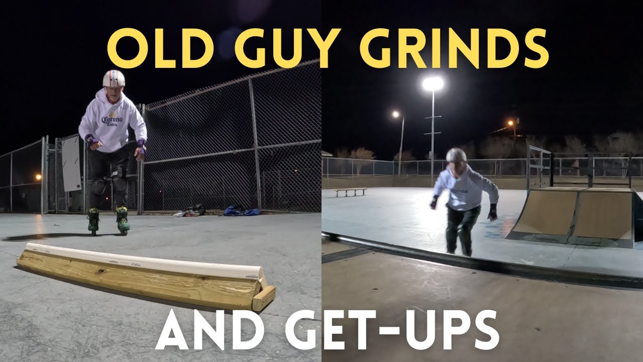 Some Old Guy grinds - get ups - and other progress - YouTube