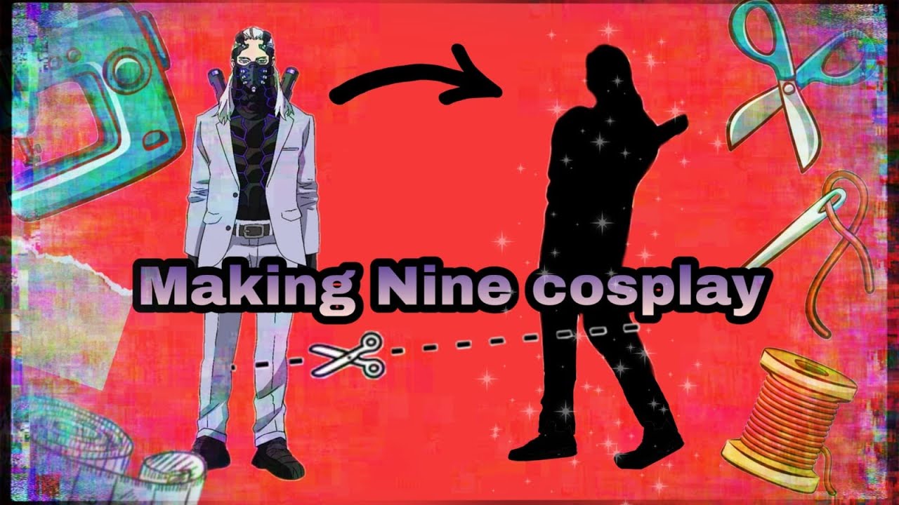 Making Nine cosplay || from Bnha movie 2 Heroes Rising|| - YouTube