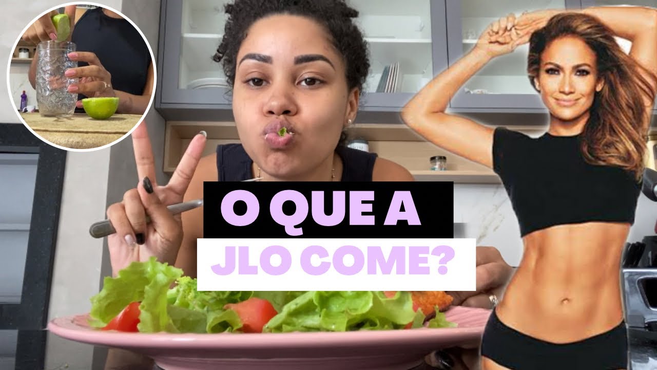 SEGUI A DIETA DA JENNIFER LOPEZ por 24h - YouTube