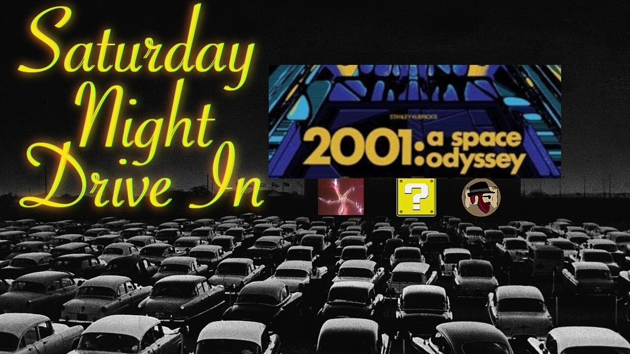 Saturday Night Drive In: 2001 A Space Odyssey - YouTube