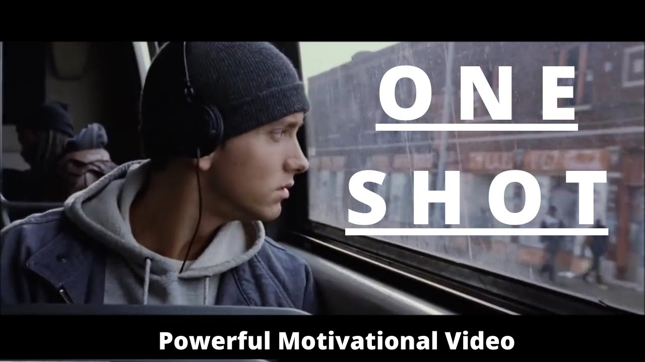 ONE SHOT | Powerful Motivational Video | 8 Mile Motivation | - YouTube