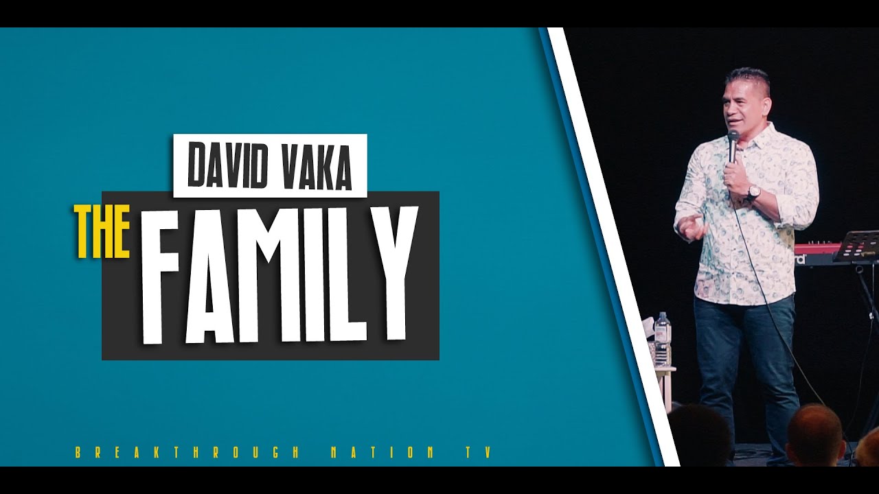 The Family | David Vaka // Part 1 - YouTube