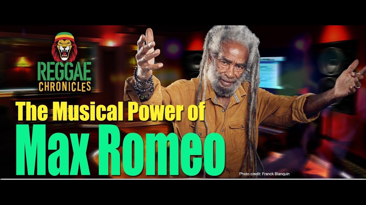 Remembering a Reggae Legend Max Romeo and His Musical Journey - YouTube