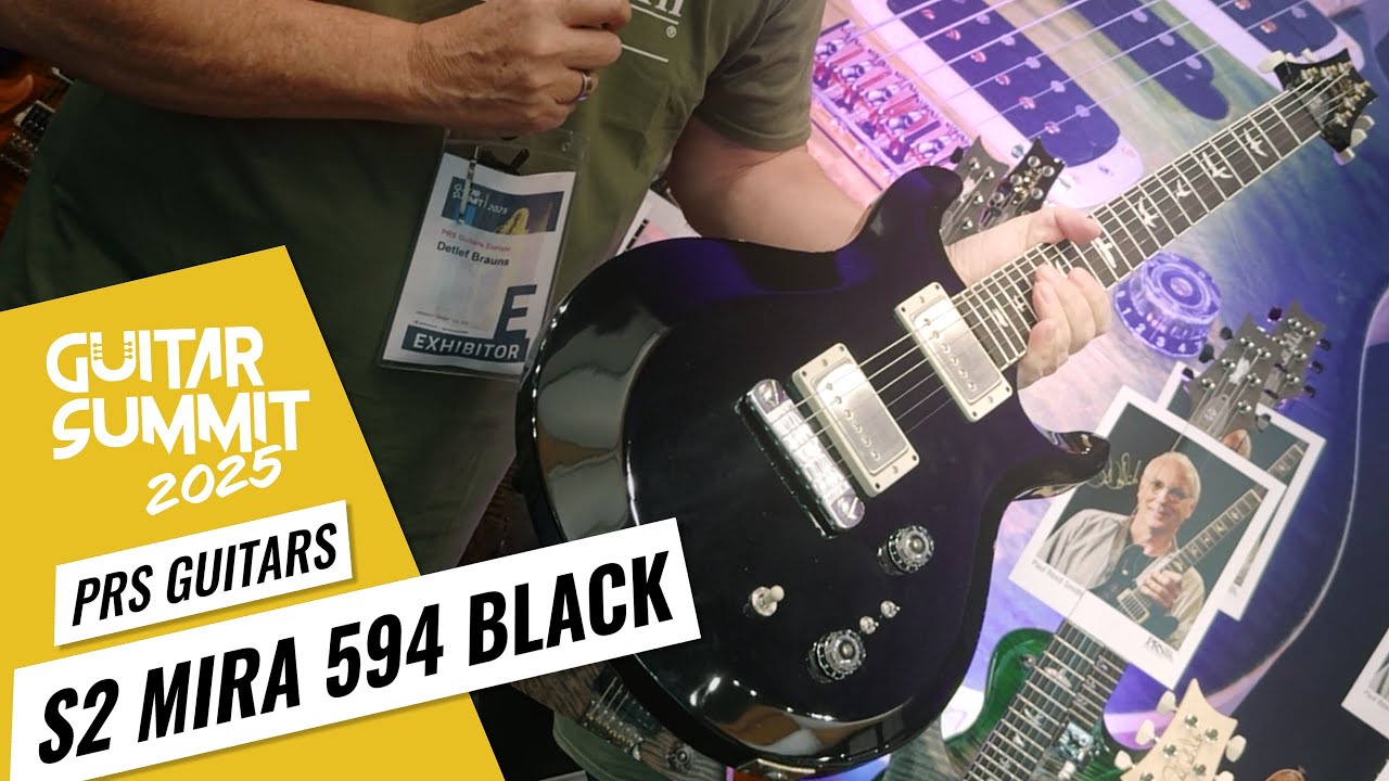 Guitar Summit 2025: PRS S2 Mira 594 Black – Overview & Sound Demo - YouTube