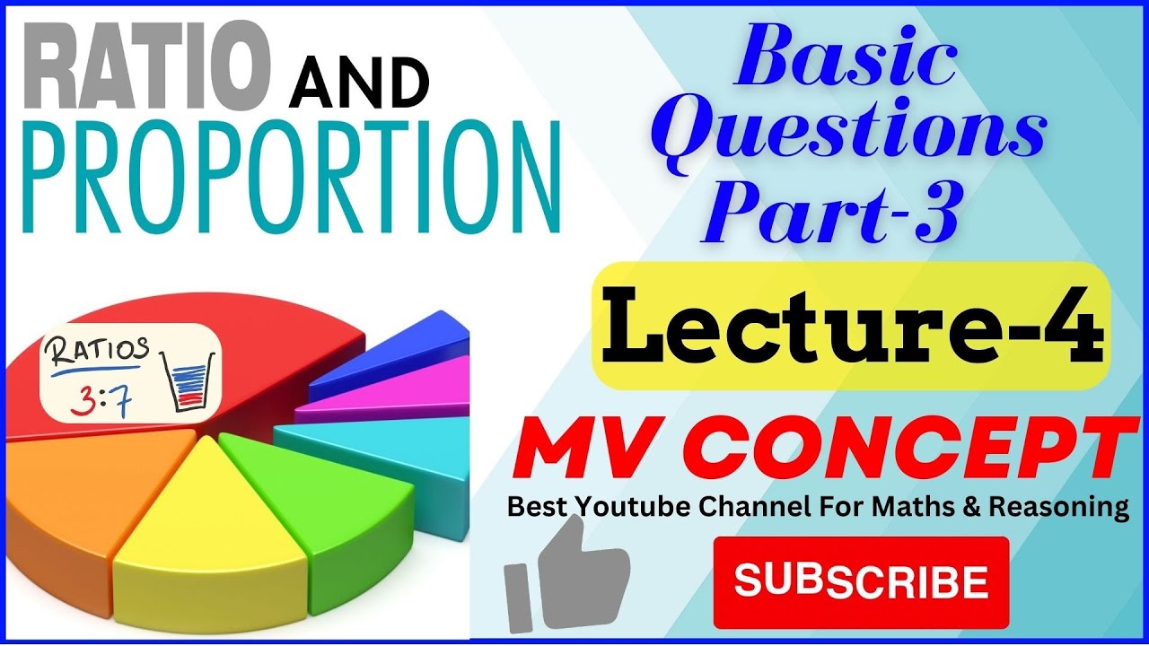 Ratio & Proportion [Lecture-4] | Basic Questions (Part-3)| BATCH 2.0 ...
