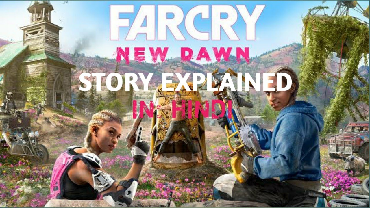 Far Cry New Dawn Storyline Explanation Summarize And Review In Hindi far-cry-new-dawn-storyline-explanation-summarize-and-review-in-hindi