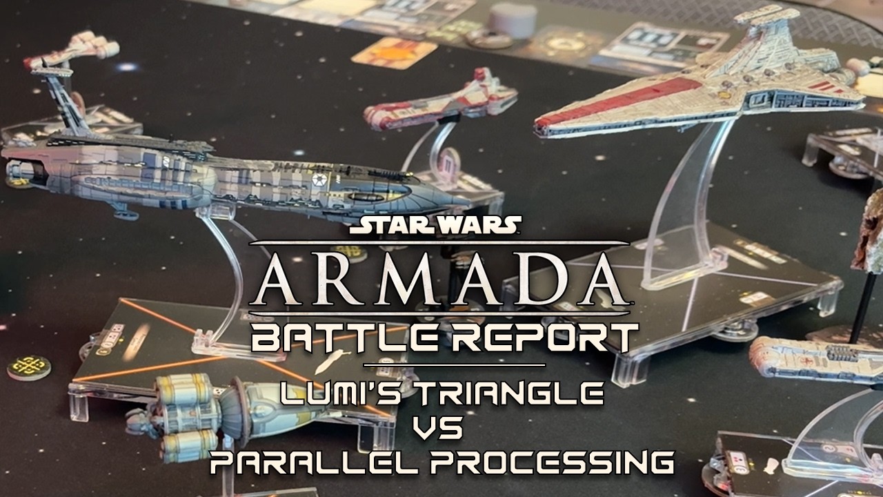Star Wars: Armada - Battle Report - Lumi’s Triangle vs Parallel ...