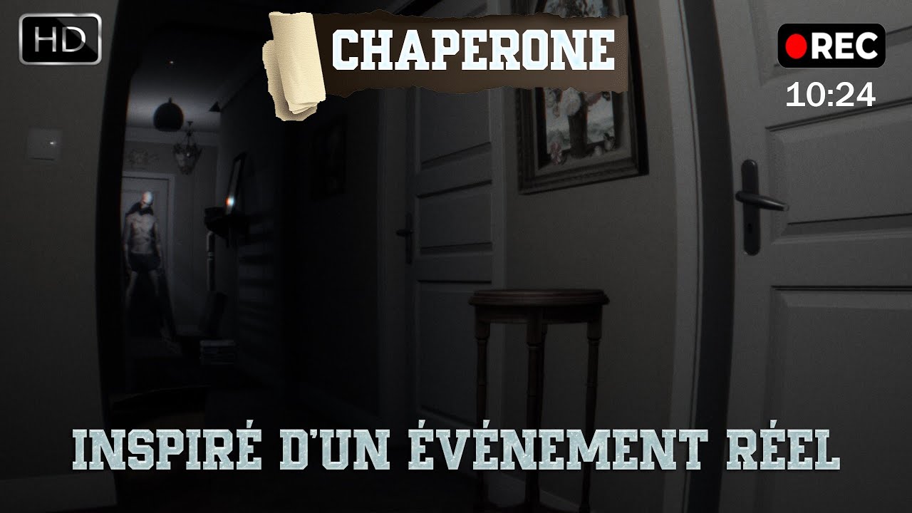 CHAPERONE GAMEPLAY - JEU D'HORREUR PSYCHOLOGIQUE INSPIRÉ D'UN ÉVÉNEMENT ...