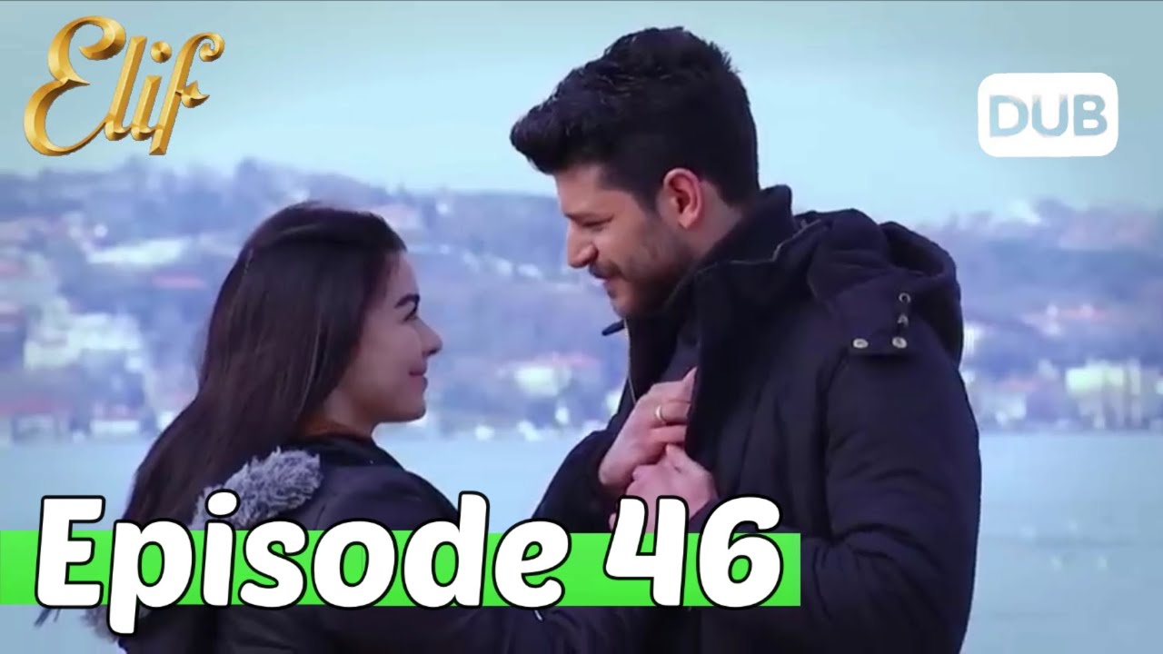 Elif Episode 46 - Urdu Dubbed | Turkish Drama | Elif Episode 46 Review ...