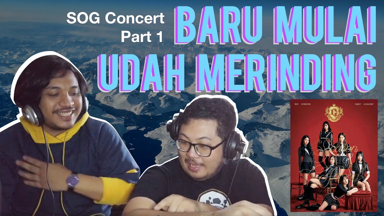 MERINDING DISKO DARI AWAL KONSER [Season Of GFriend Concert Reaction ...
