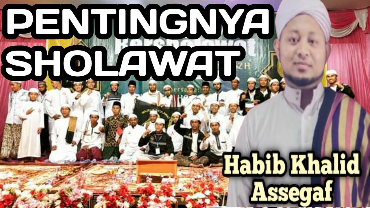 Pentingnya Maulid Nabi S.A.W || Habib Khalid Assegaf - YouTube