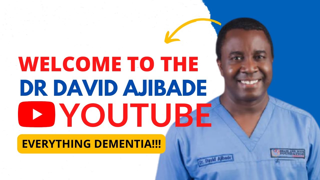 Learn More About Dementia - Welcome to the Dr David Ajibade YouTube ...