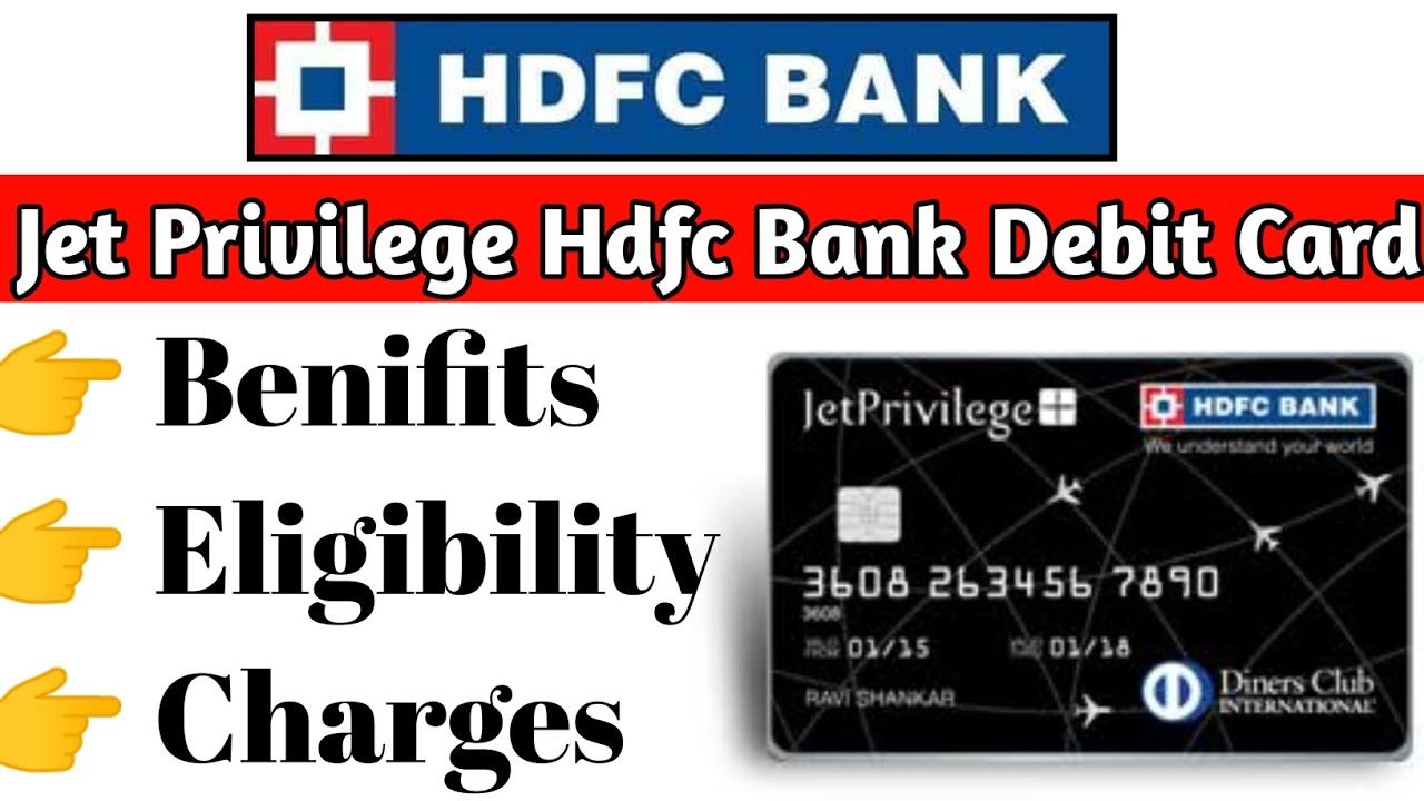 JetPrivilege Hdfc bank world debit card |Features Benifits & Charges of ...