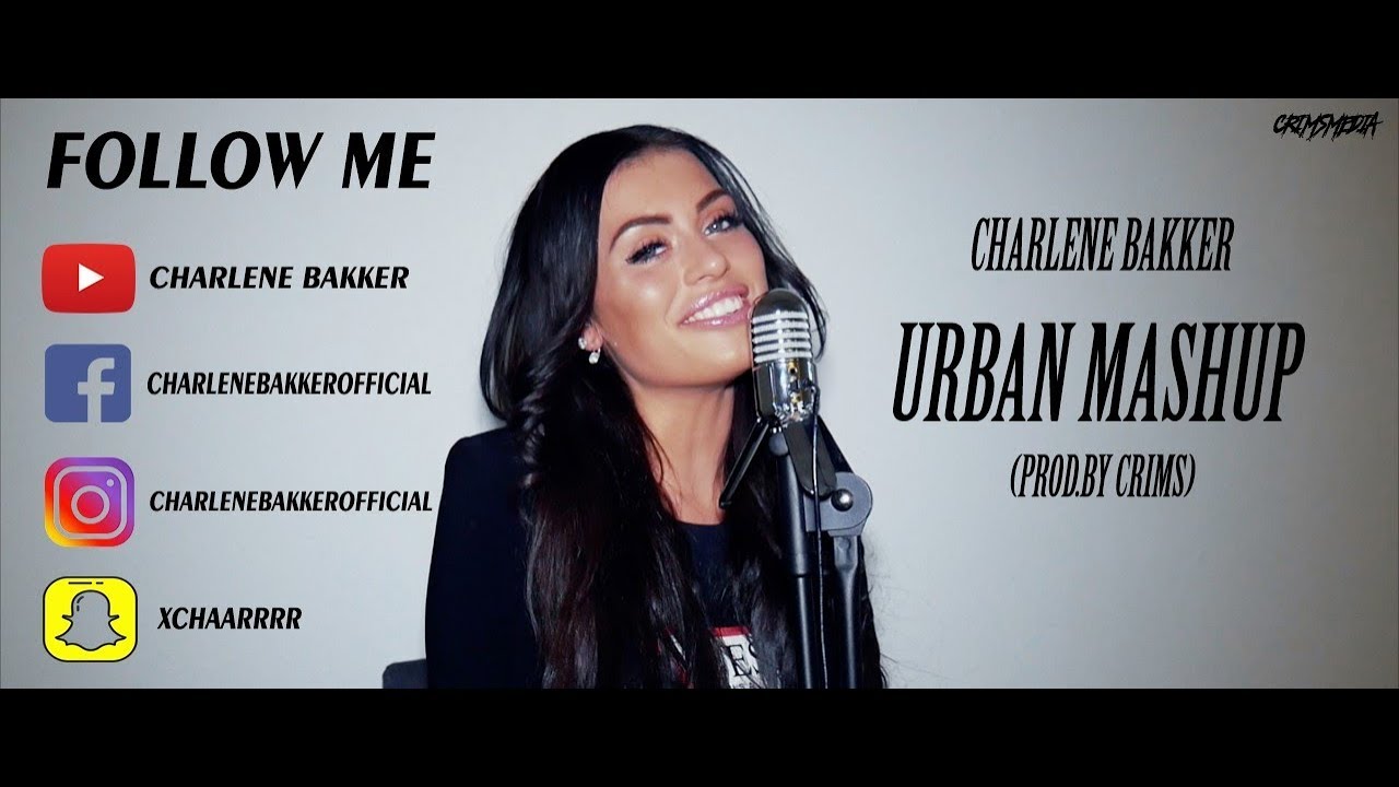 CHARLENE BAKKER - URBAN MASHUP (PROD. BY CRIMS) - YouTube