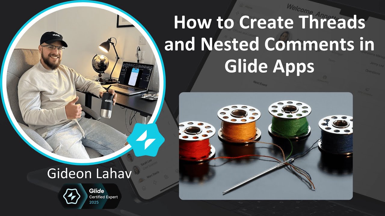 How to Create Threads and Nested Comments in Glide Apps | Glide Tutorial 2025 - YouTube
