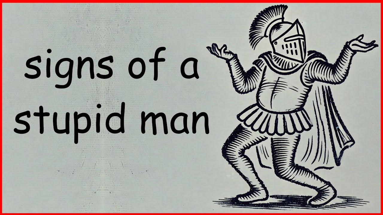 Spotting Signs of a Stupid Man - Stoicism - YouTube