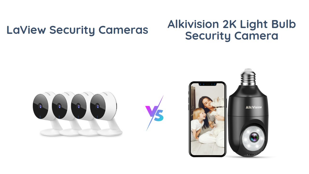 🎥 LaView Security Cameras vs AlkiVision Light Bulb Camera Comparison! 🏠 ...