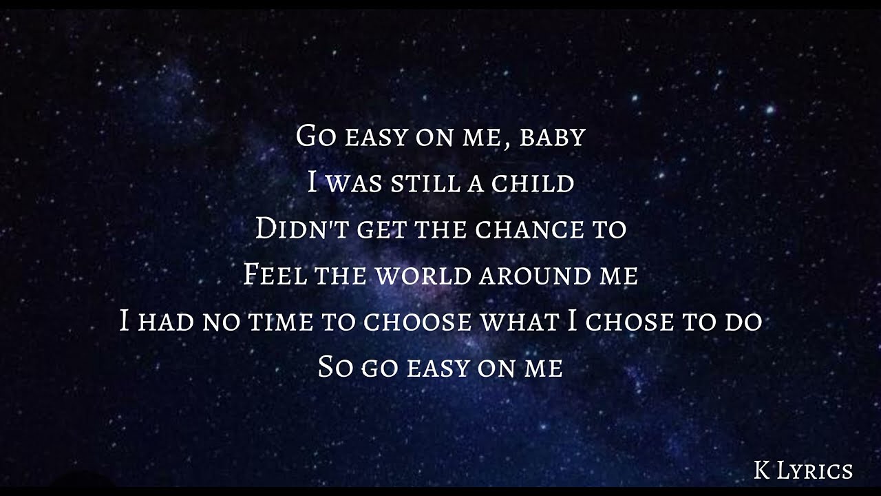 EASY ON ME (LYRICS)| ADELE| Go Easy On Me Baby...| K Lyrics - YouTube