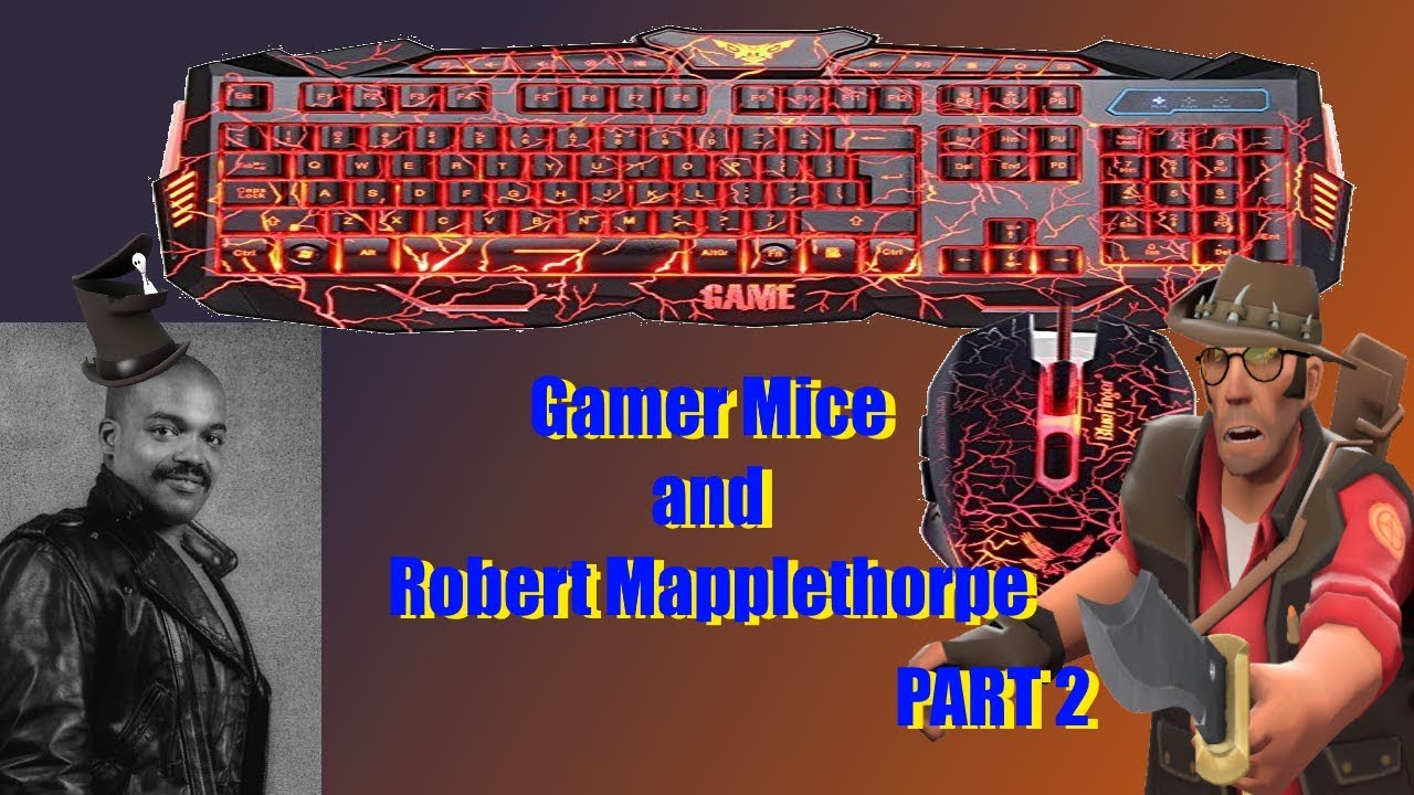 TF2 | Gamer Mice and Robert Mapplethorpe (Part 2) - YouTube