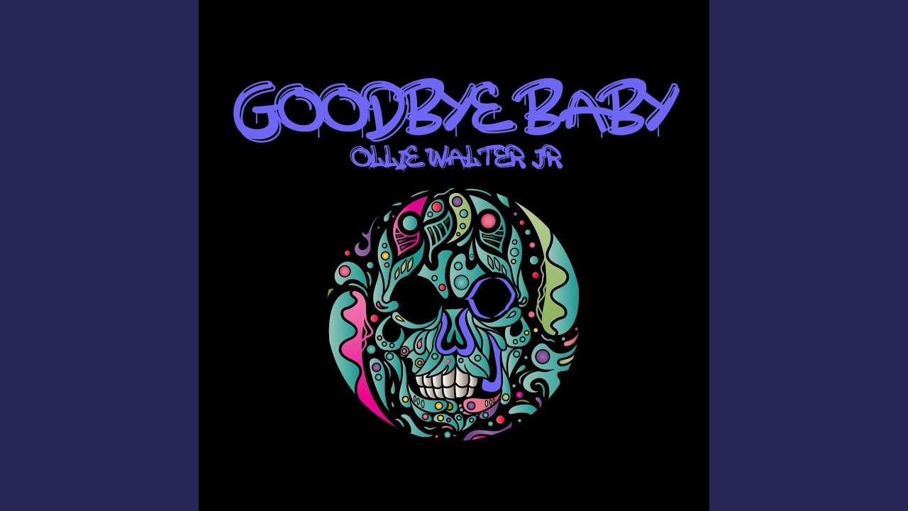 Goodbye Baby - YouTube