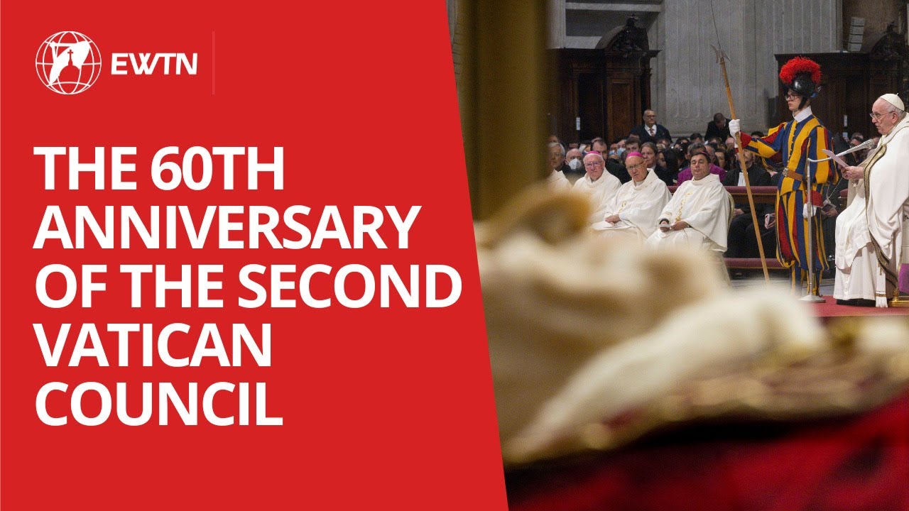 The 60th anniversary of the Second Vatican Council - YouTube