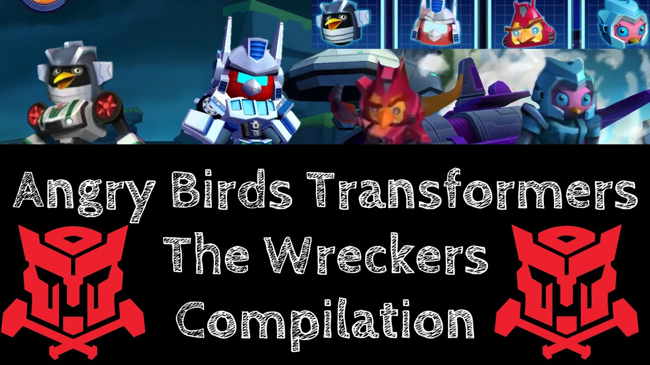 🦝Angry Birds Transformers compilation-(The Wreckers)🦝 - YouTube