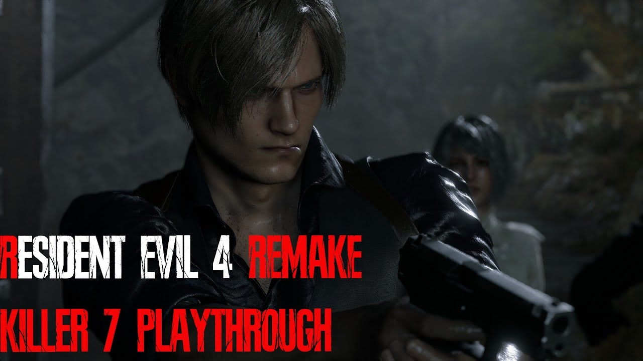 Resident Evil 4 remake Killer 7 Playthrough - YouTube
