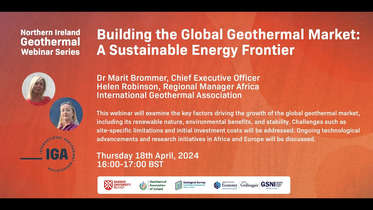 Geothermal Webinars 2024. #4: Building the Global Geothermal Market: A ...