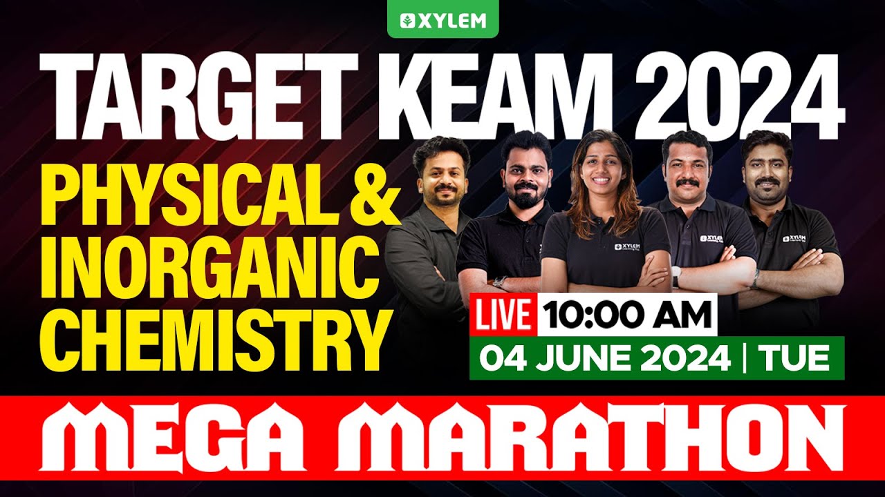 TARGET KEAM 2024 | PHYSICAL & INORGANIC CHEMISTRY | MEGA MARATHON ...