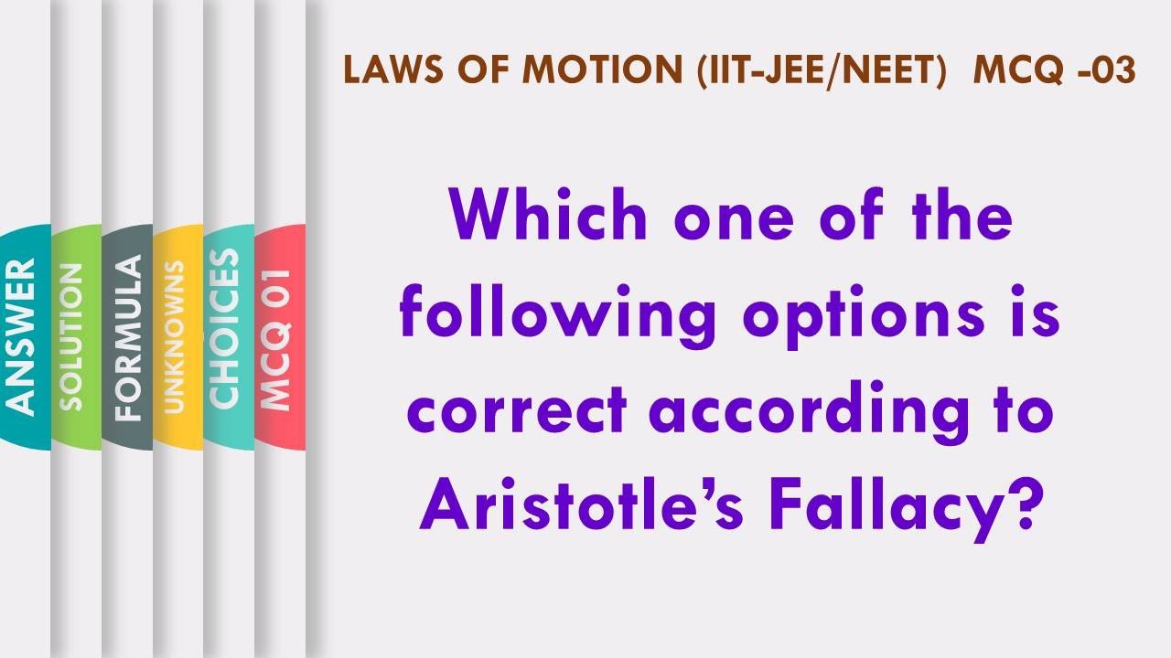 Which one of the following options is correct according to Aristotle’s ...
