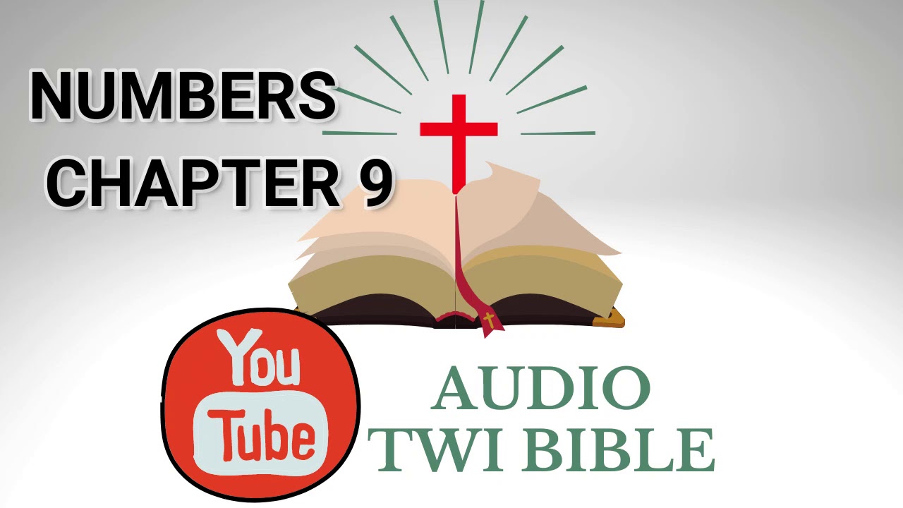 ️ Numbers Chapter 9 - Audio Twi Bible reading 📖 - YouTube