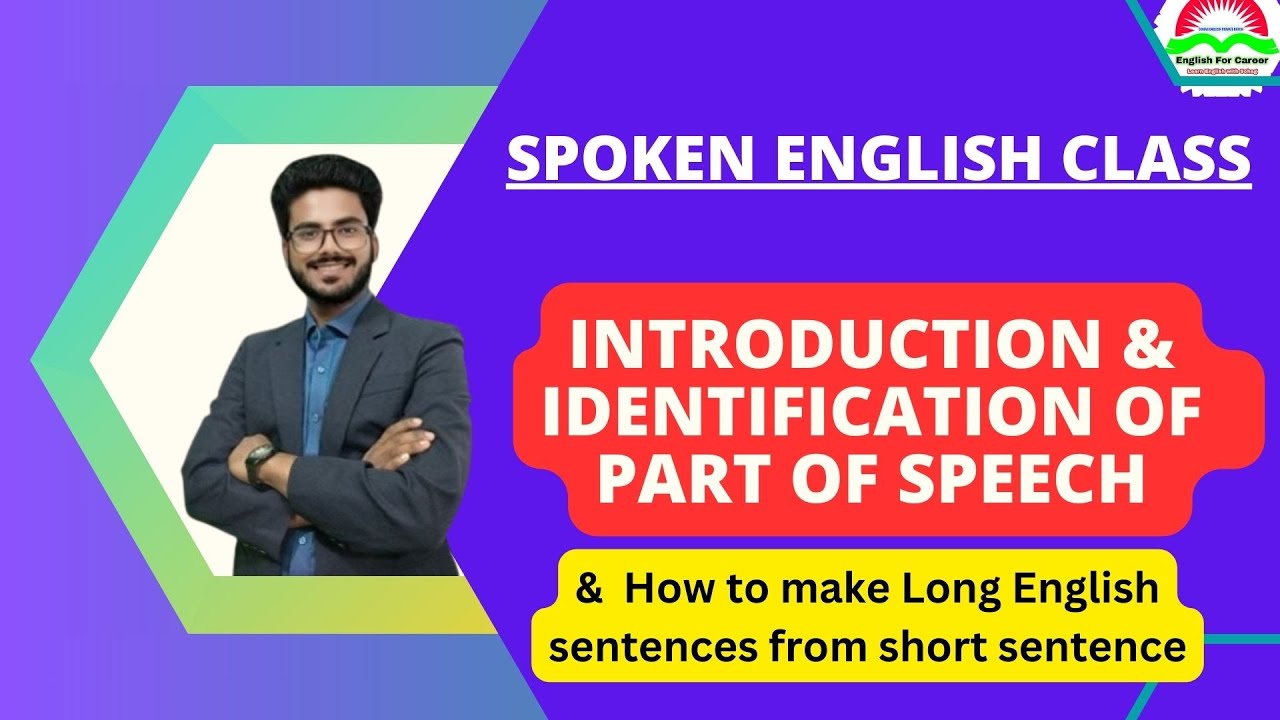 Spoken Class| Introduction and Identification of Part of speech & How ...